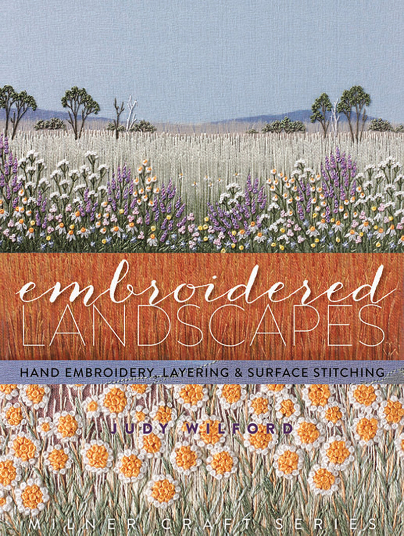 Embroidered Landscapes: Hand Embroidery, Laying & Surface Stitching by ...