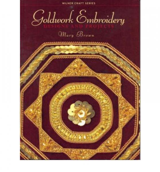 Goldwork Embroidery Designs and Projects by Mary Brown – Stitchers' Corner Australia